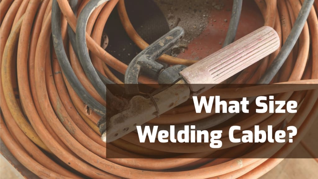 Welding Cable Size Guide Charts Tips For The Right Choice Welding Cable Size Guide Charts Tips For The Right Choice