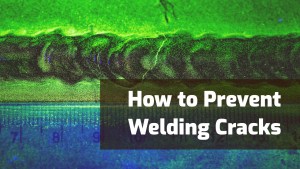 Welding Cracks & How to Prevent Them - Weld Guru